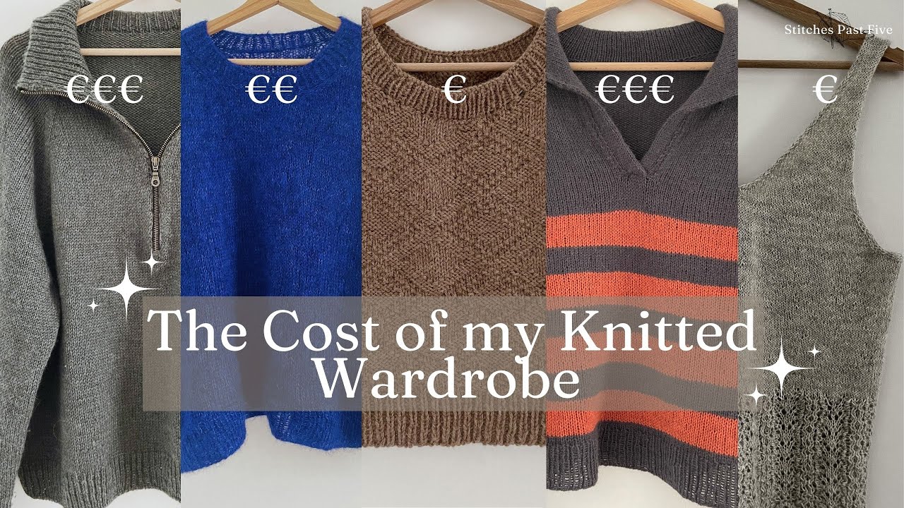 How Much Does My Knitted Wardrobe Really Cost? | Yarn Price Breakdown ...