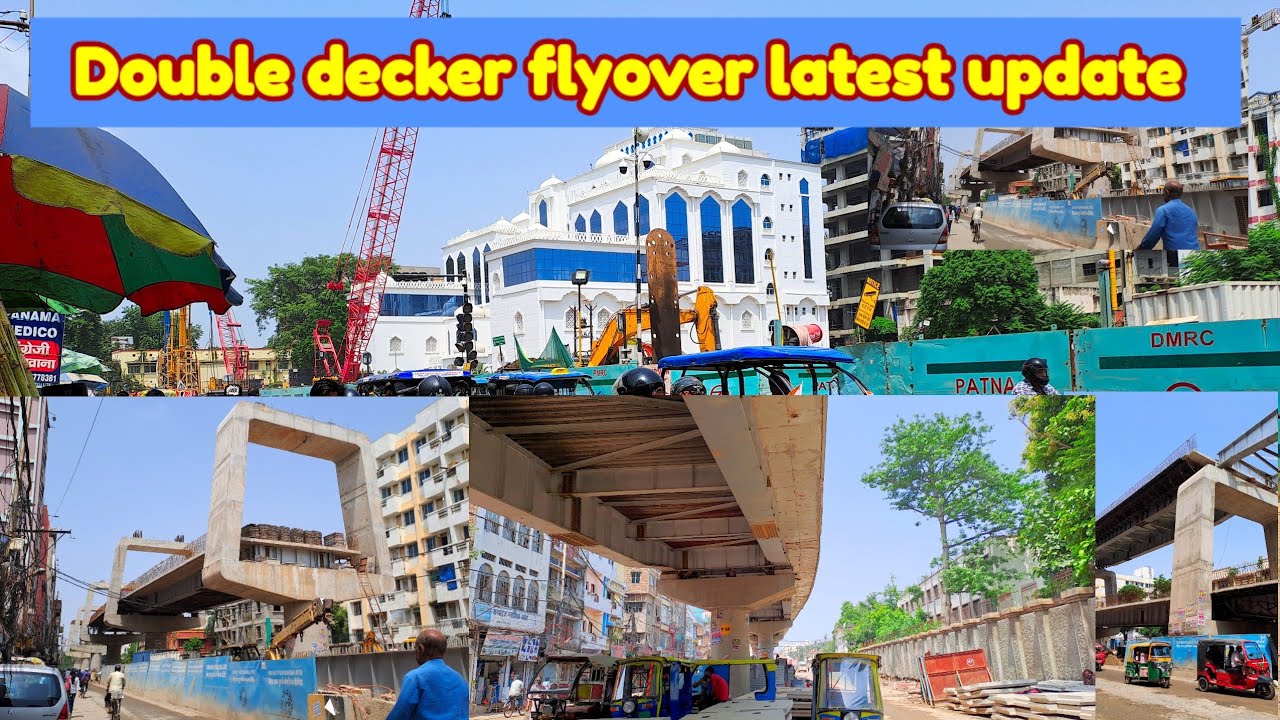 Double decker flyover latest update | Patna double decker flyover ...