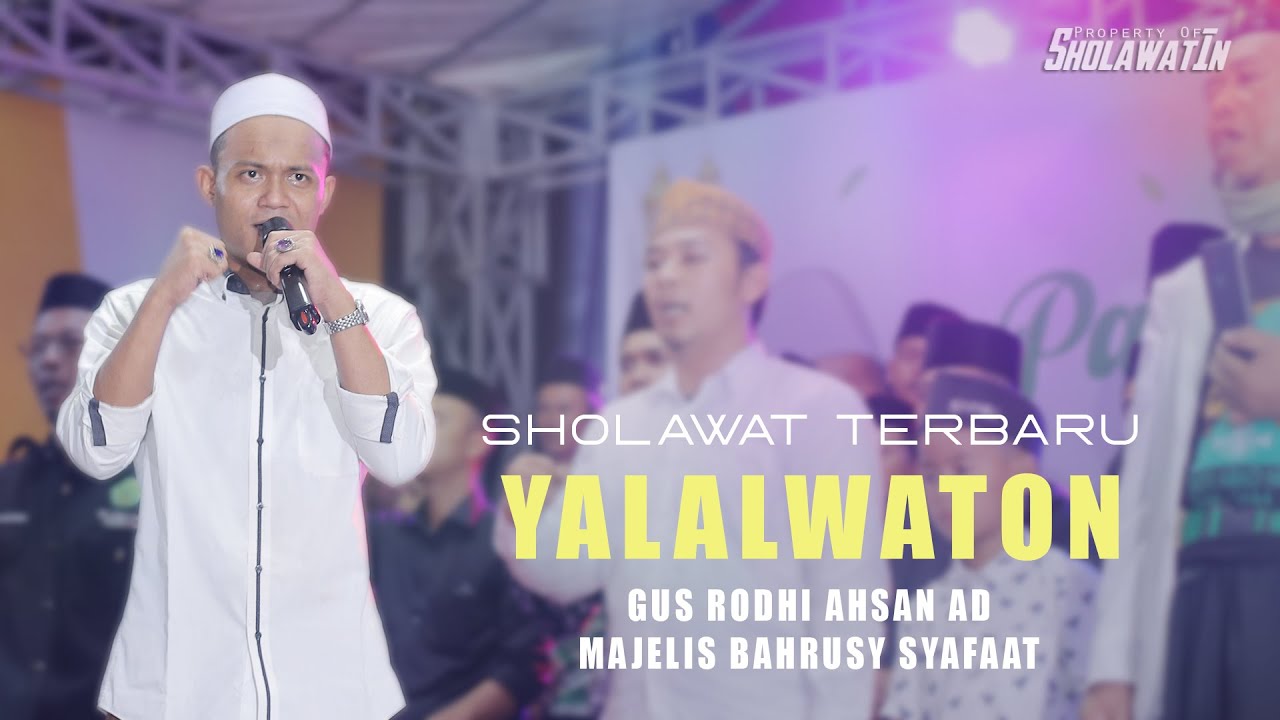 YALALWATON - GUS RODHI AHSAN & MAJELIS BAHRUSY SYAFAAT - YouTube