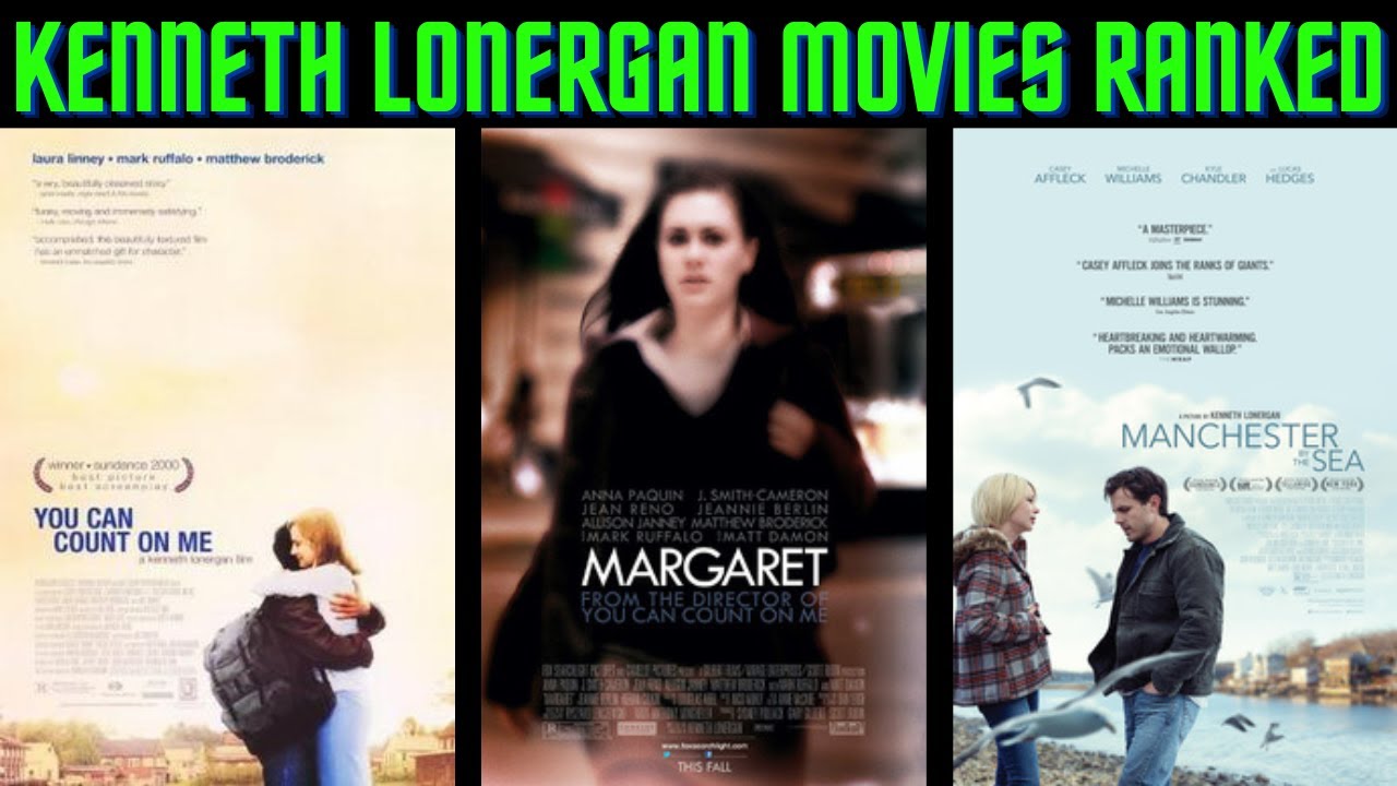 Kenneth Lonergan Movies Ranked - YouTube