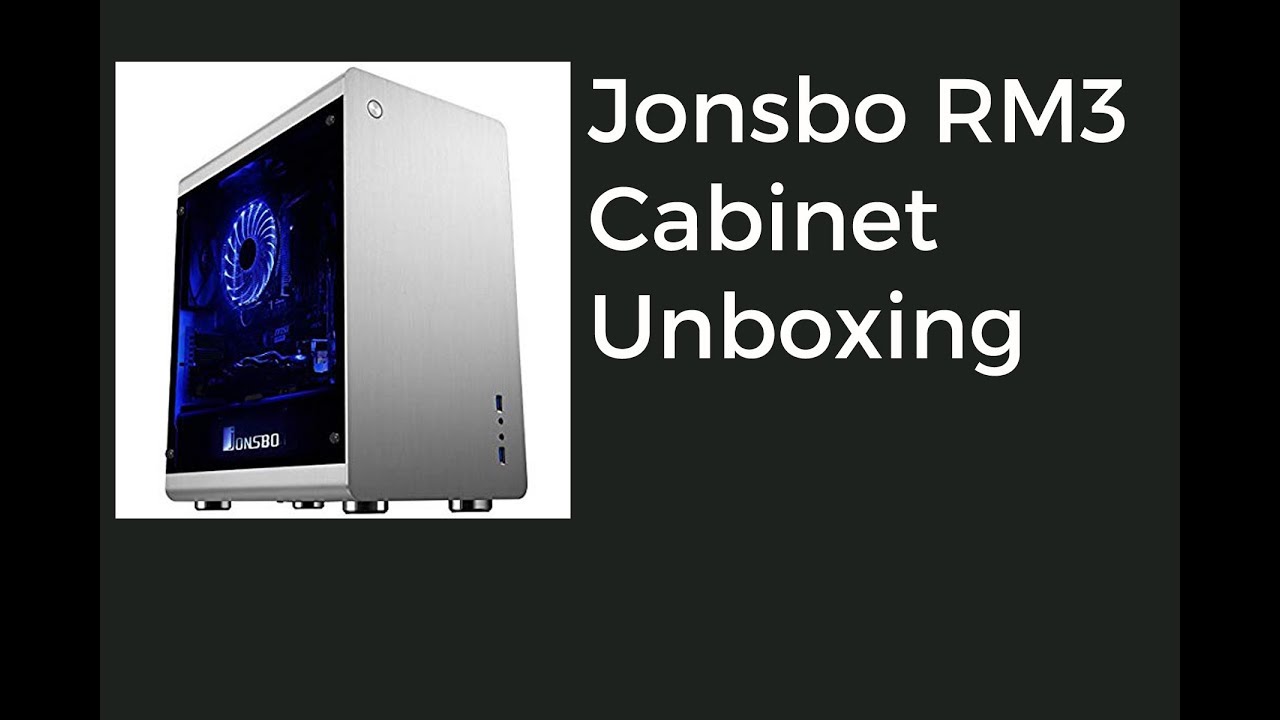 Jonsbo RM3 Cabinet Unboxing - YouTube