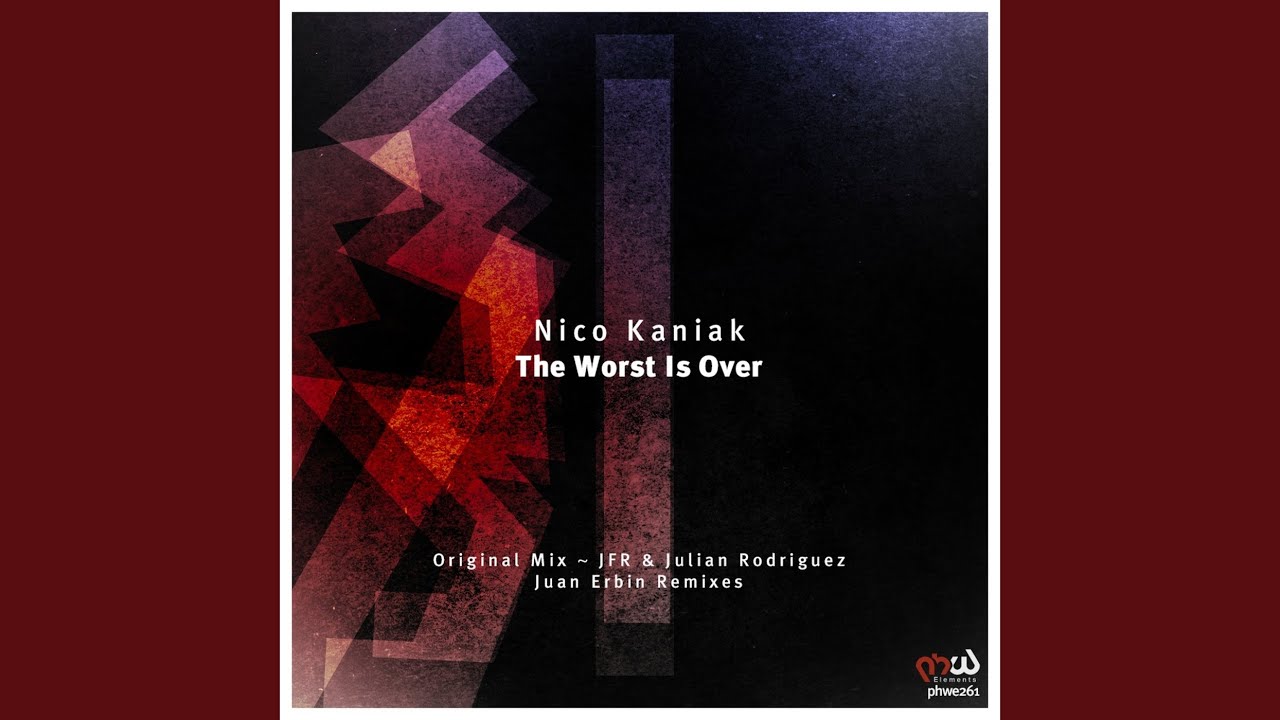 The Worst Is Over (JFR & Julian Rodriguez Remix) - YouTube