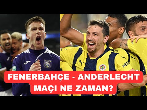 Fenerbahçe - Anderlecht maçı saat kaçta hangi kanalda?