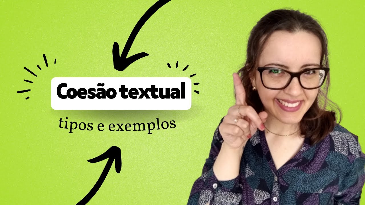 Coesão textual: definição, tipos e exemplos - YouTube