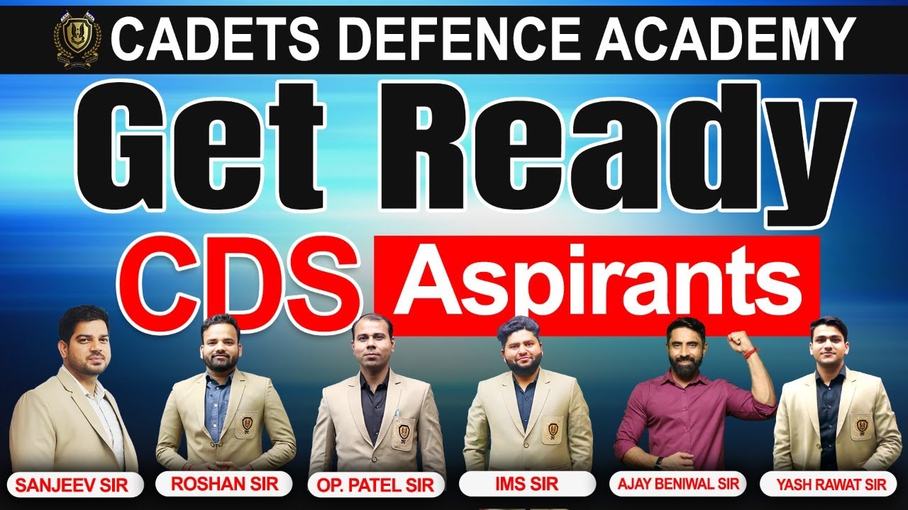 Get Ready CDS Aspirants | CDS EXAM | CDS EXAM 2023 | CADETS DEFENCE ...
