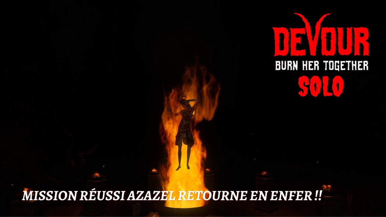 [DEVOUR] MISSION RÉUSSI AZAZEL RETOURNE EN ENFER !! #SOLO #FR - YouTube