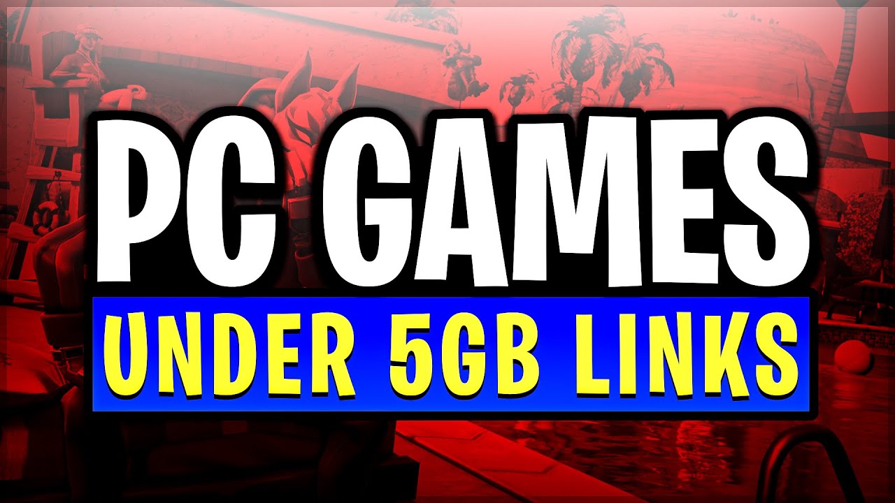 Top 10 Pc Games Under 5gb With Download Links | Latest | Best Pc Games ...