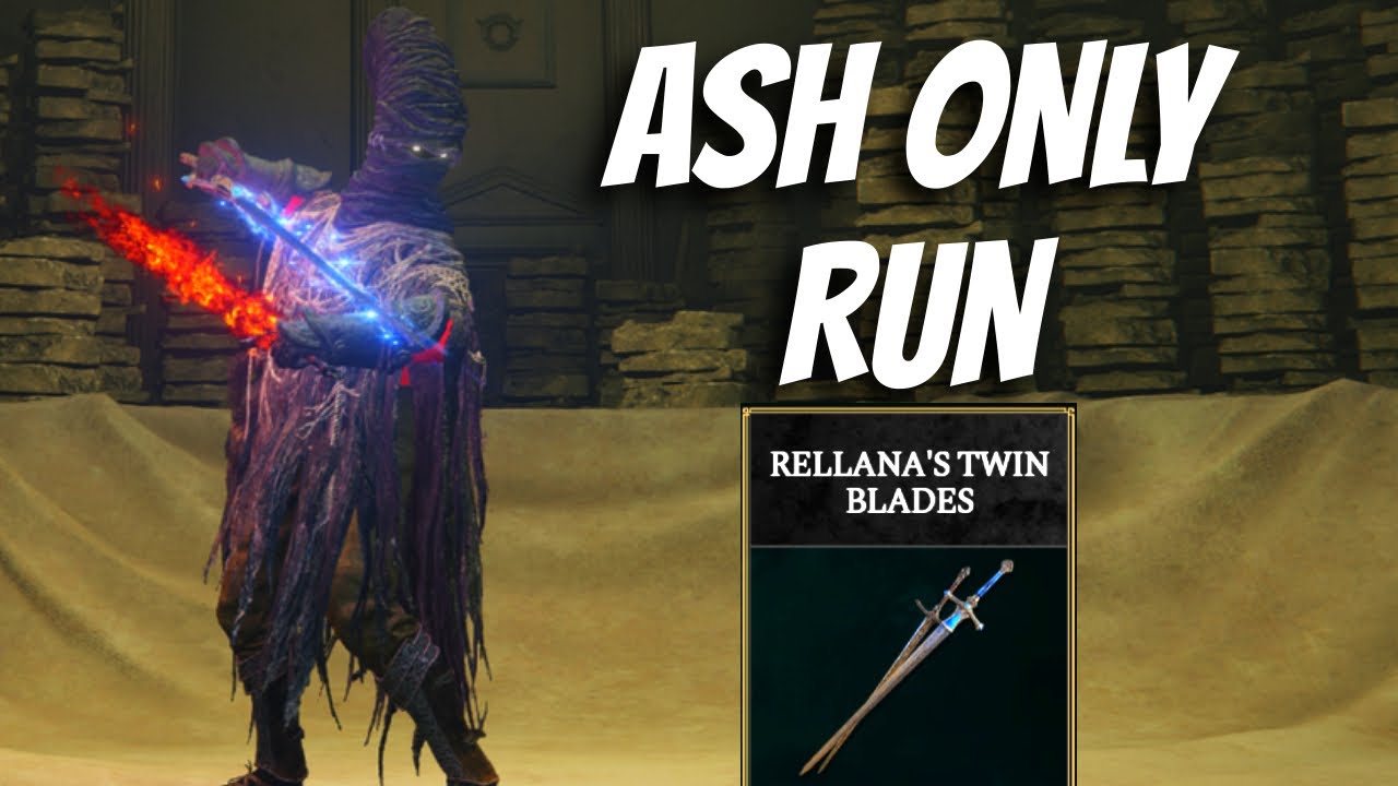 Rellana's Twinblade Ash Only Run Elden Ring- YOUWY VOD - YouTube