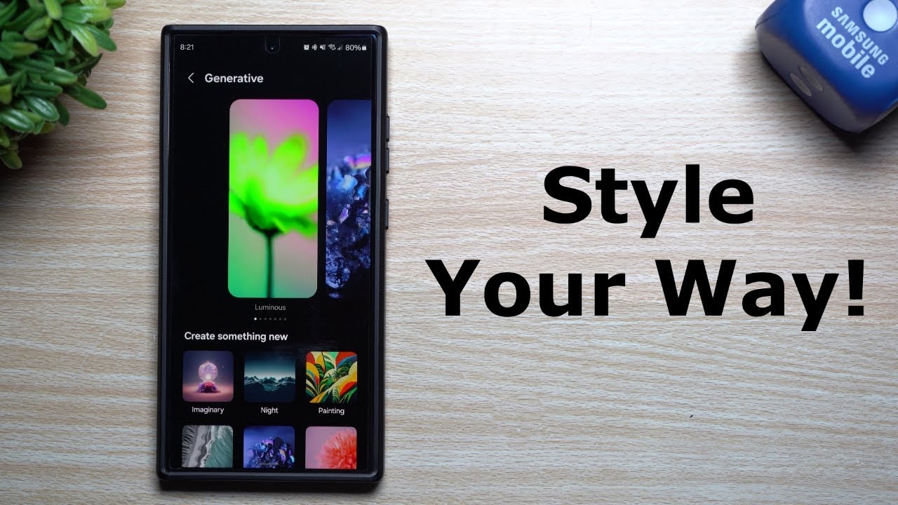 The many ways to style your way! (Featuring Samsung Customizations ...