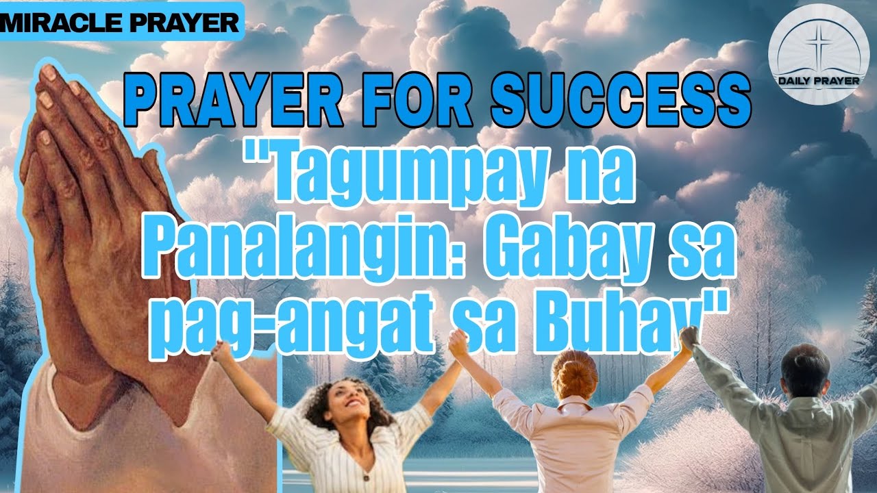 GUARANTEED ITO!!! PRAYER FOR SUCCESS || TAGUMPAY NA PANALANGIN GABAY SA ...