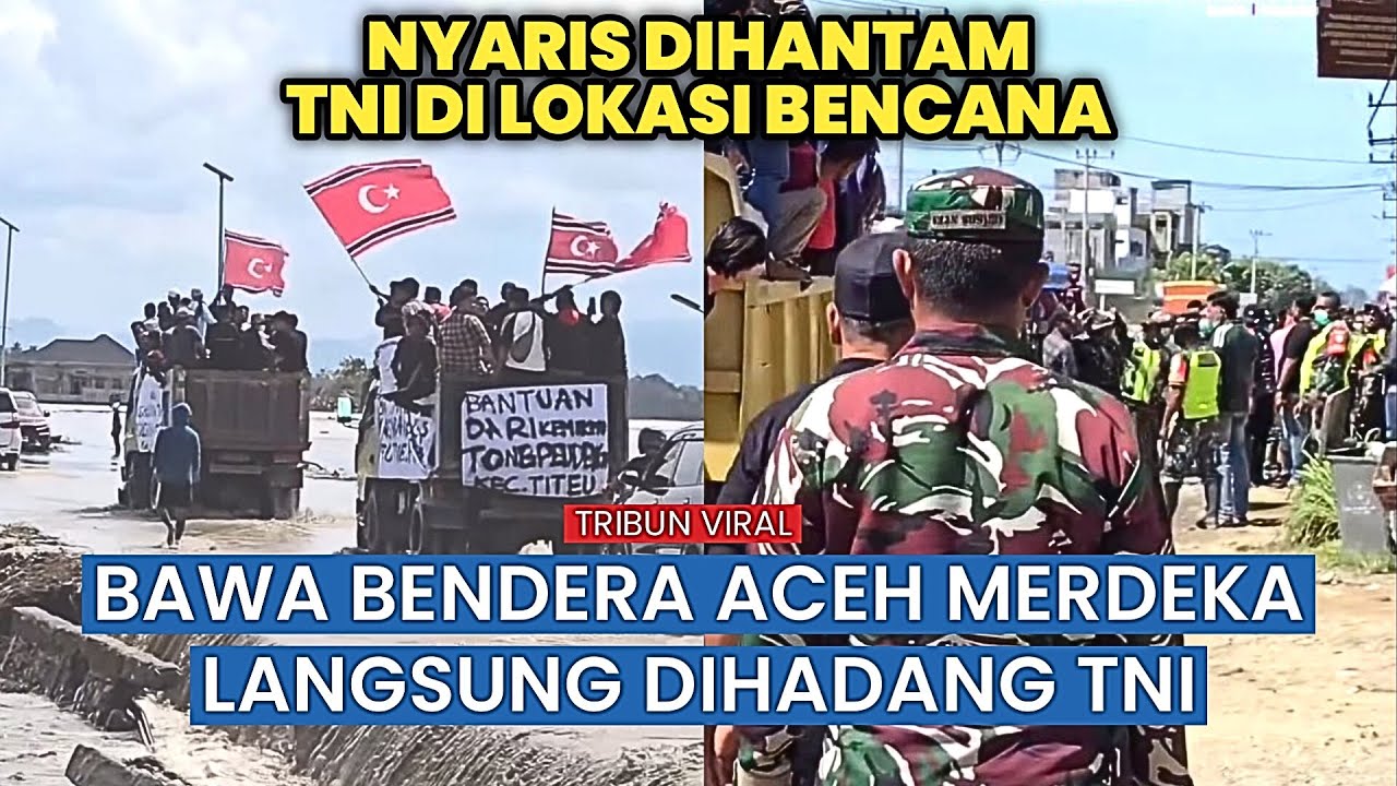 VIRAL, Bawa Bendera Aceh Merdeka, Warga Terlibat Keributan dengan TNI ...