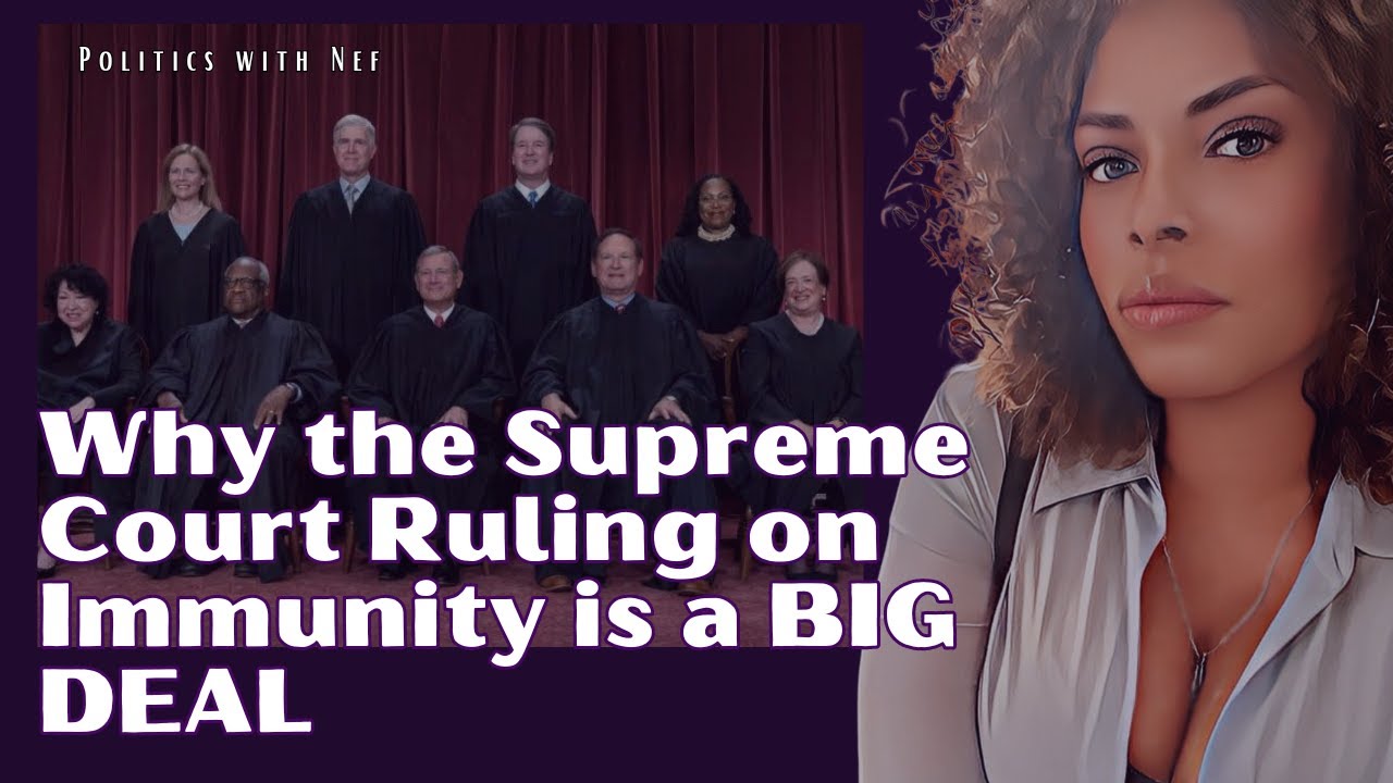 Why the Supreme Court Ruling on Immunity is a BIG DEAL - YouTube