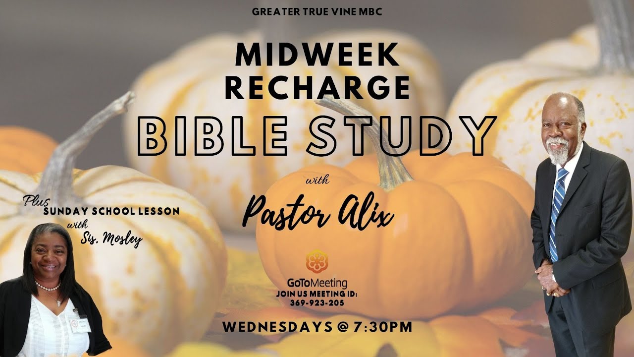 Midweek Recharge Bible Study & Sunday School Lesson (11112020_730PM ...