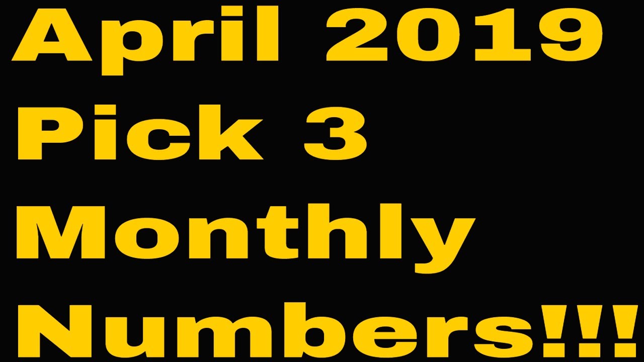 April 2019 Pick 3 Numbers YouTube april-2019-pick-3-numbers-youtube