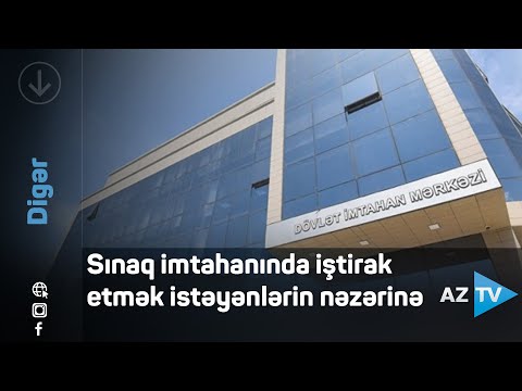 Ali məktəblərə qəbul üzrə sınaq imtahanına qeydiyyat başa çatır