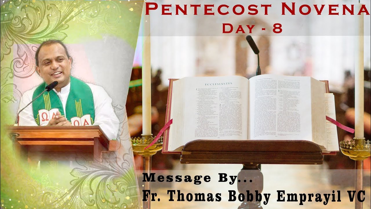 Message on Pentecost Novena Day 8 : Anointing of the Spirit through the ...