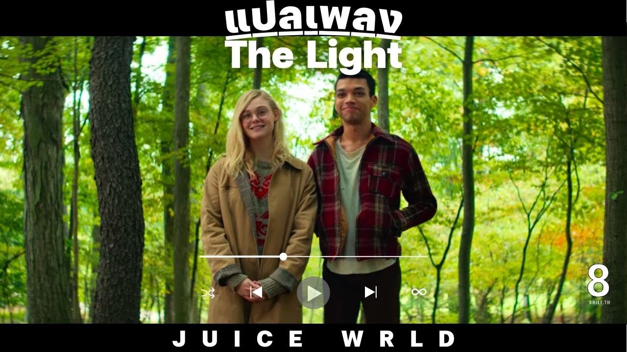 แปลเพลง Juice WRLD - The Light - YouTube