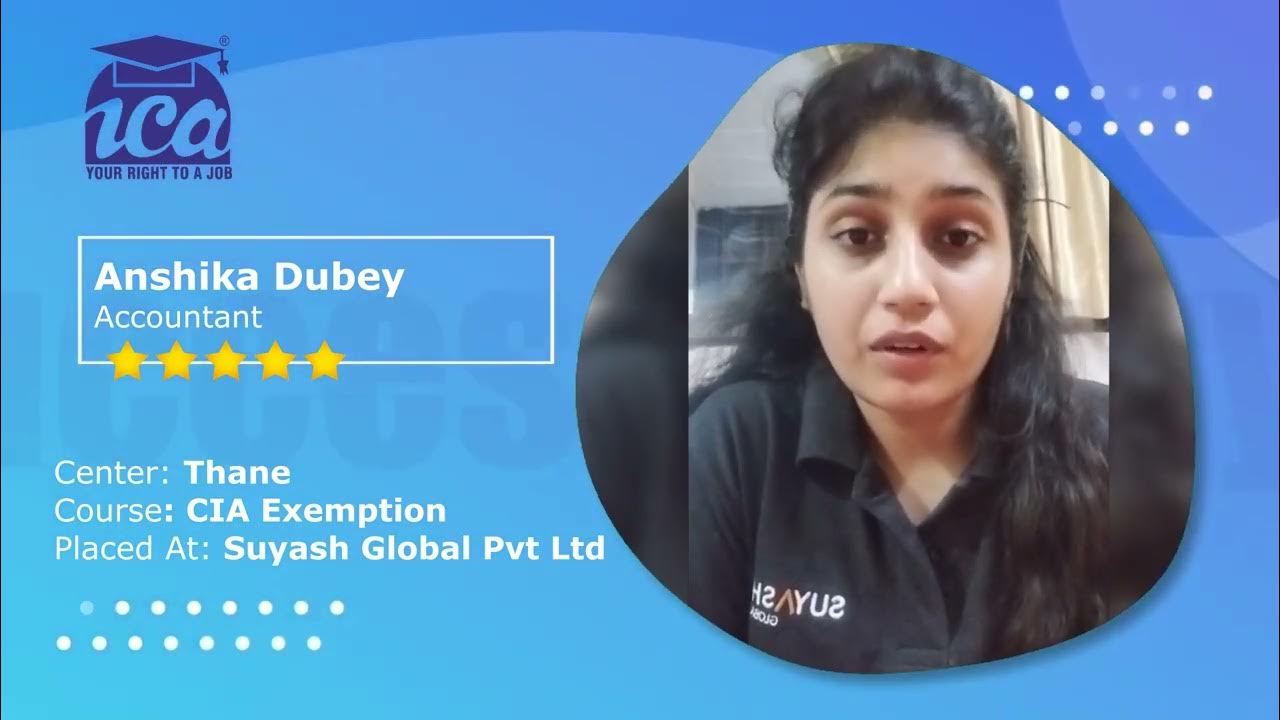 Hear How CIA Exemption Course Transformed Anshika Dubey's Career | ICA Edu Skills Thane - YouTube