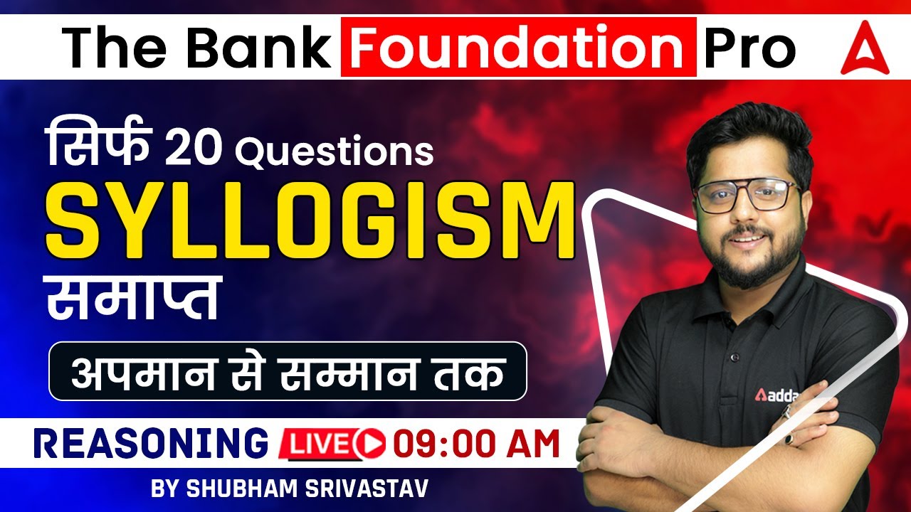 Top 20 Syllogism Questions | Reasoning for Bank Exam 2023 | The Bank Foundation Pro by Shubham ...