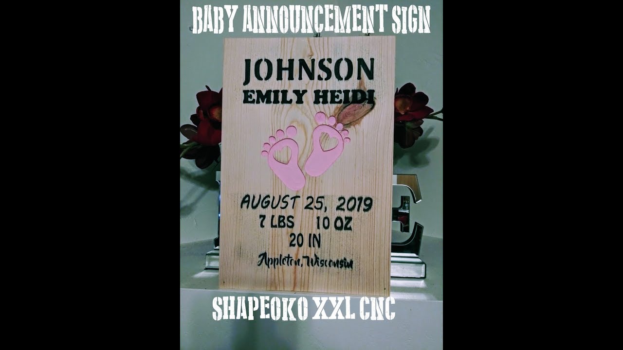 Personalized Baby Announcement Plaque on the Shapeoko CNC - YouTube