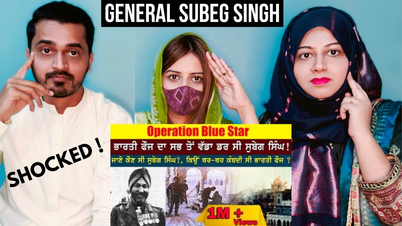 Pakistani Reacts to General Subeg Singh | Operation Blue Star | Special ...