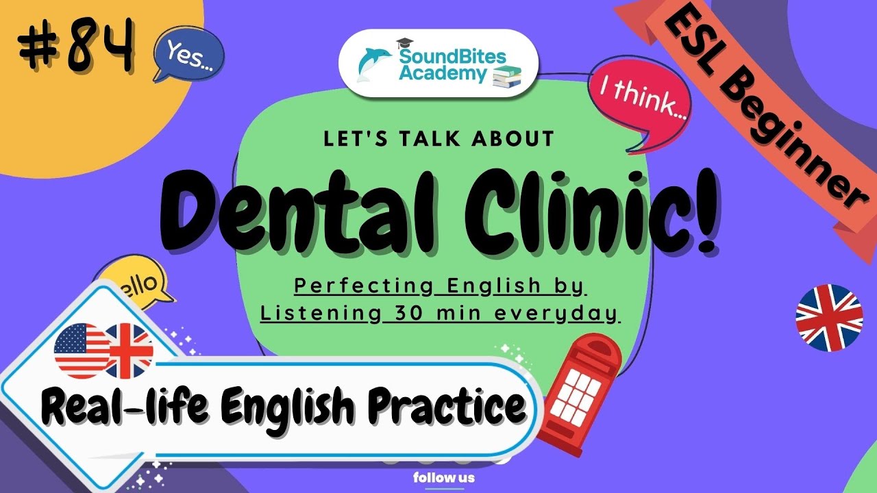 [Master English in 30 Min] 🦷 Dental Clinic Conversations | Ep. 84 # ...