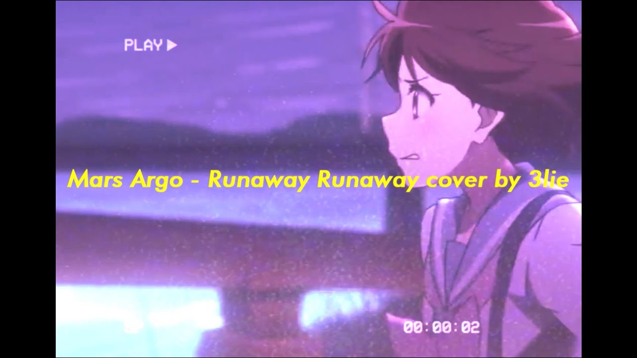 Mars Argo - Runaway Runaway cover by 3lie - YouTube