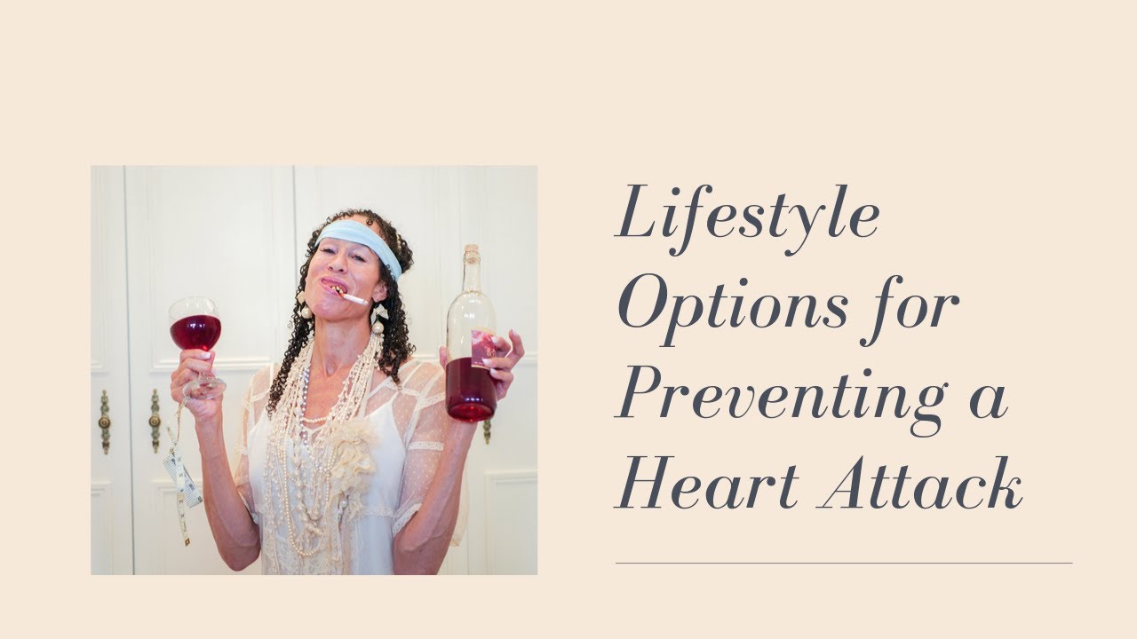 Lifestyle Options for Preventing a Heart Attack - 172 | Menopause ...