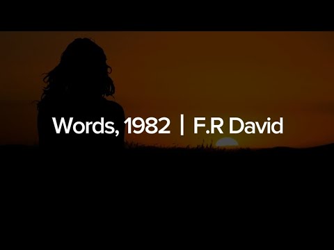 Words, 1982ㅣF. R David - YouTube