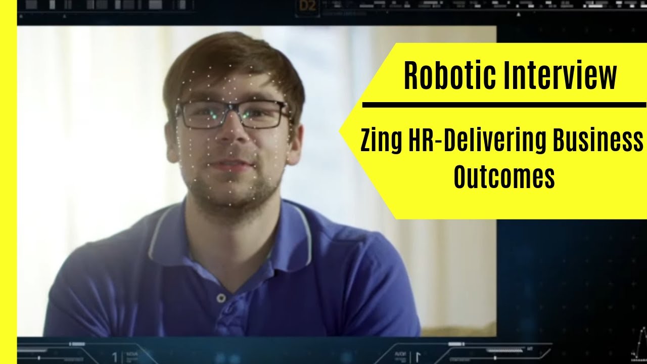 Robotic Interviews || ZingHR - Delivering Business Outcomes - YouTube