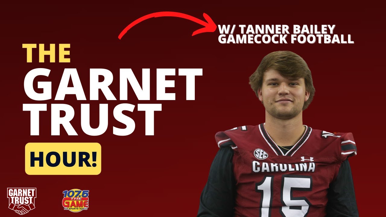 Tanner Bailey joins the Garnet Trust Hour | South Carolina Gamecocks ...