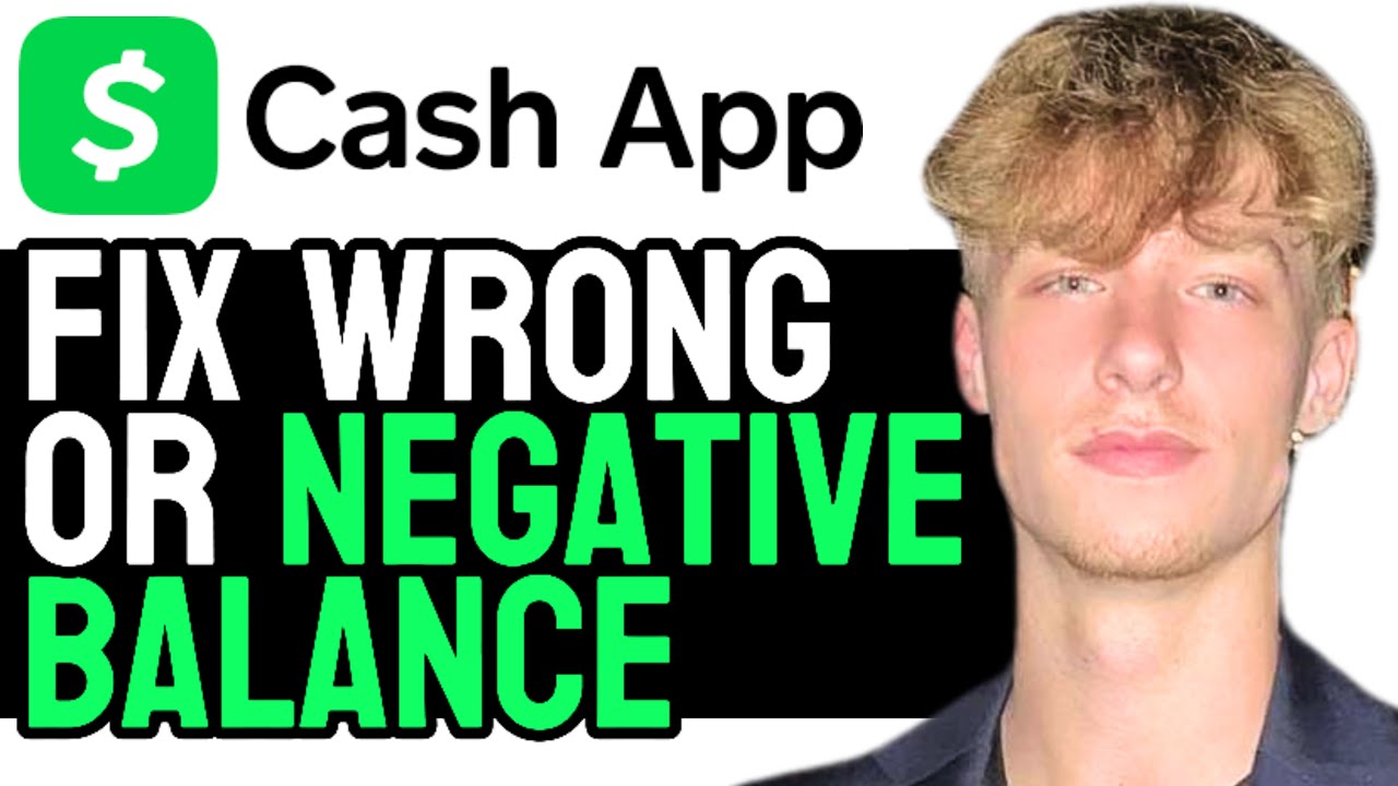 How to Fix Negative Balance Error on CashApp Account! (2024 Guide ...