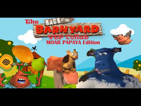 The Back at the Barnyard Collab MOAR Papaya Edition (Extended Collab)