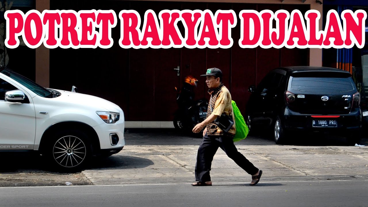 Potret Rakyat kecil #photography #rakyatkecil #semangat - YouTube