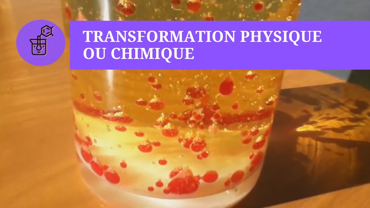 Transformation Chimique ou Physique ? (capsule vidéo) - YouTube