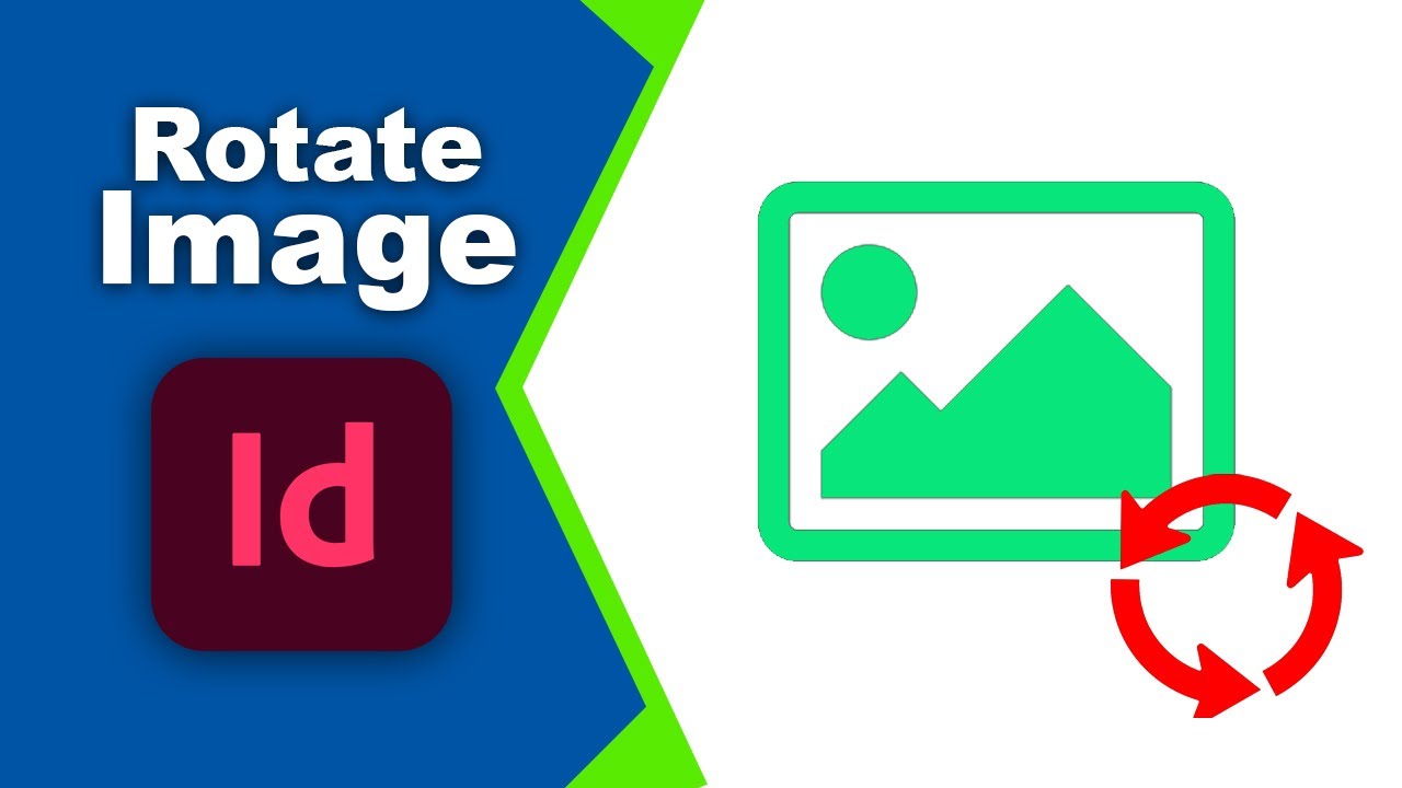 How to rotate image in adobe InDesign - YouTube