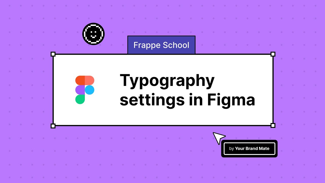Figma Zero to One | Typography Settings in Figma: A Complete Guide | By Frappe School & YBM ...