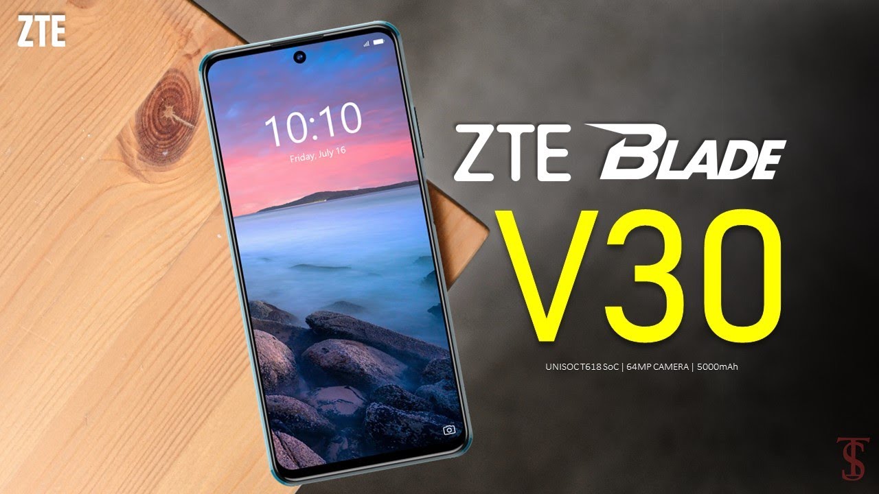 ZTE Blade V30 Official Look, Price, Camera, Design, Specifications ...