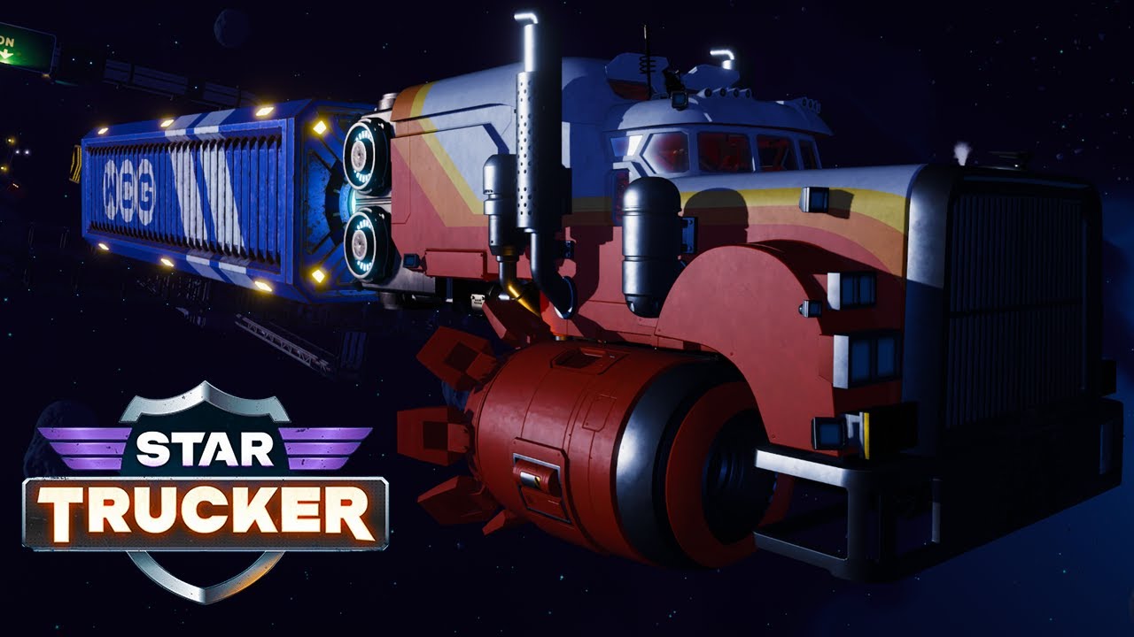 I get to drive a big rig in space! Star Trucker First Look - YouTube