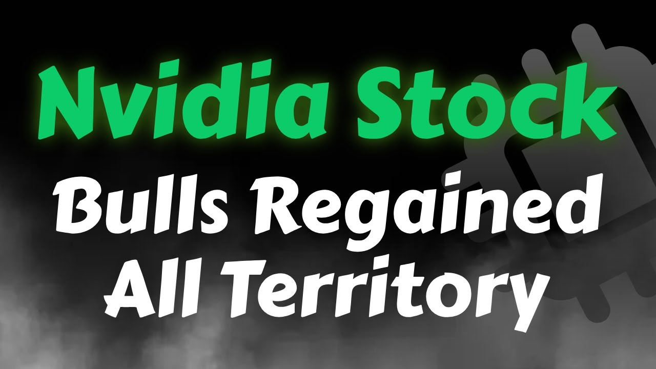 Nvidia Stock Analysis | Bulls Regained All Territory | Nvidia Stock ...