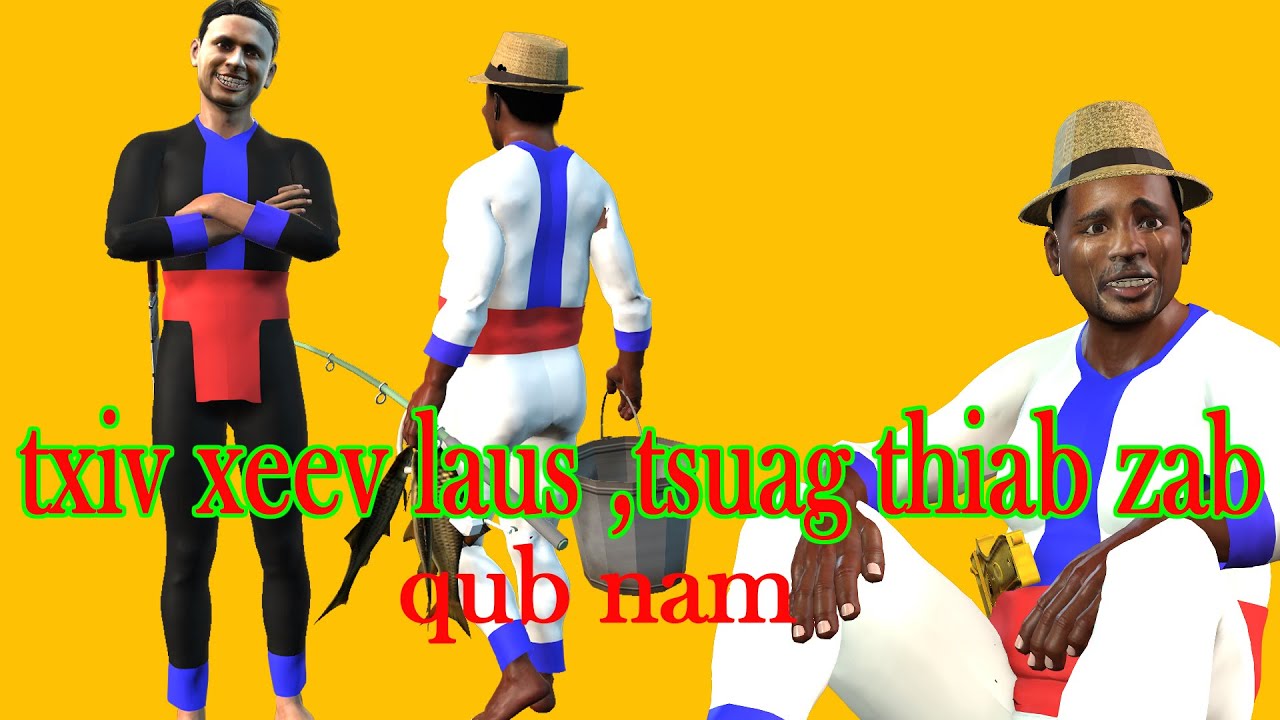 zab thiab xeev laus thiab tsuag qub nam MV - YouTube