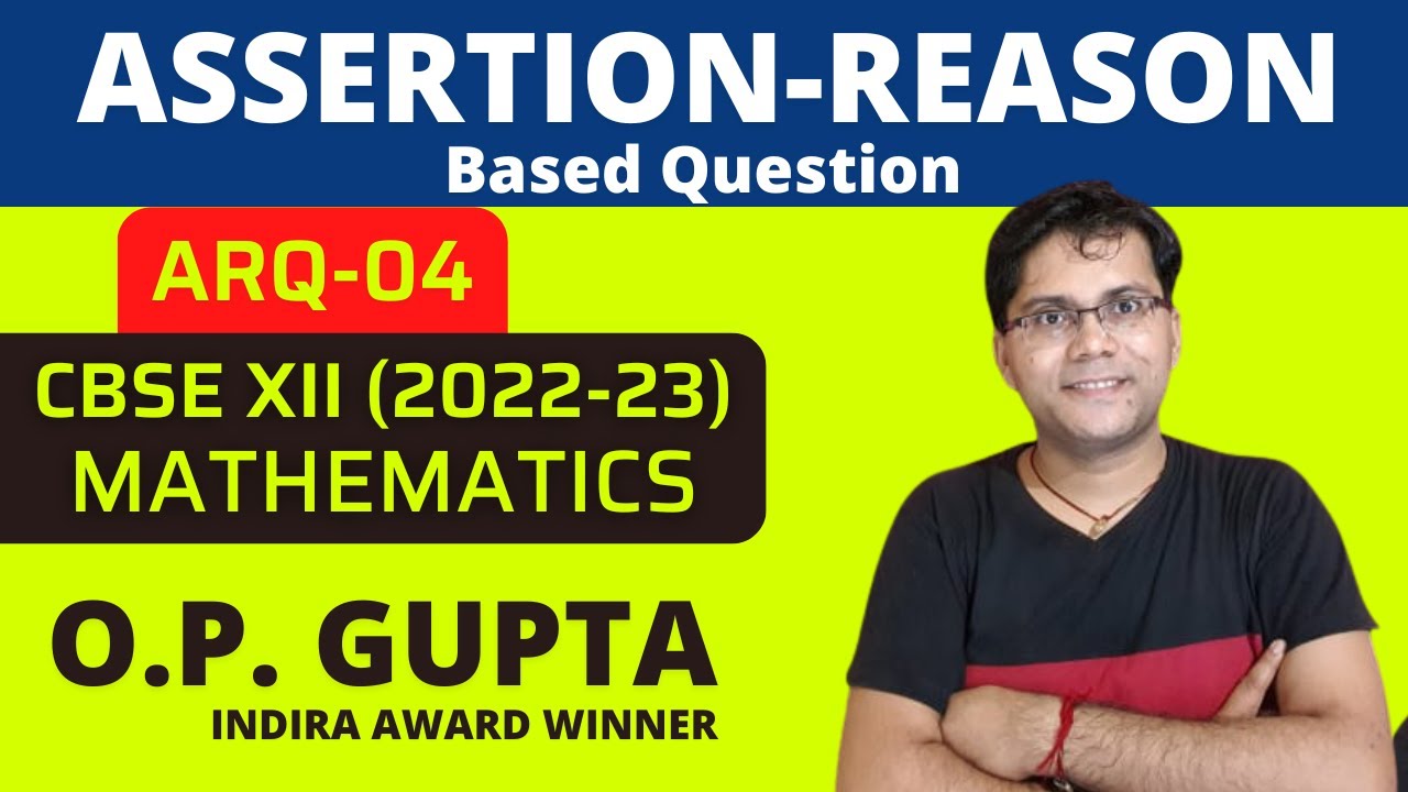 Assertion Reasoning Maths Class 12 CBSE 2023 Exams Assertion Reason assertion-reasoning-maths-class-12-cbse-2023-exams-assertion-reason