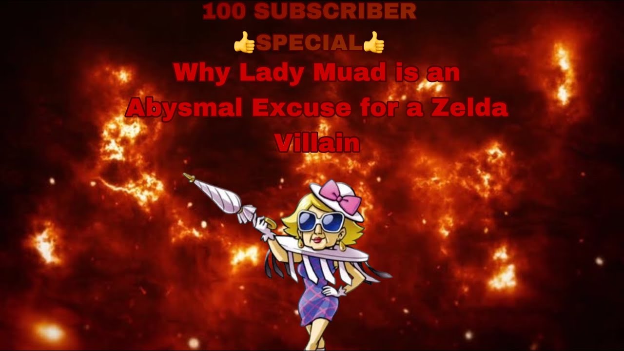 100 Subscriber Special Why Lady Maud is an Abysmal Excuse for a Zelda ...