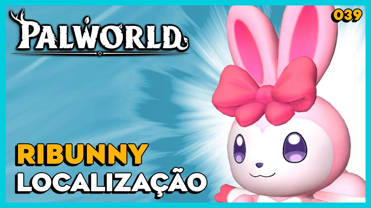 PALWORLD: 039 - RIBBUNY - LOCALIZAÇÃO - YouTube
