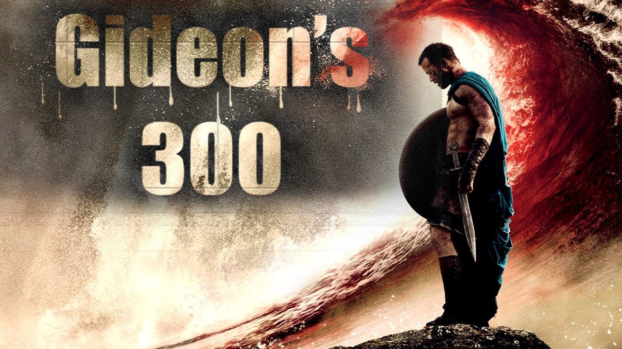 Gideon and the 300 valiant men - YouTube