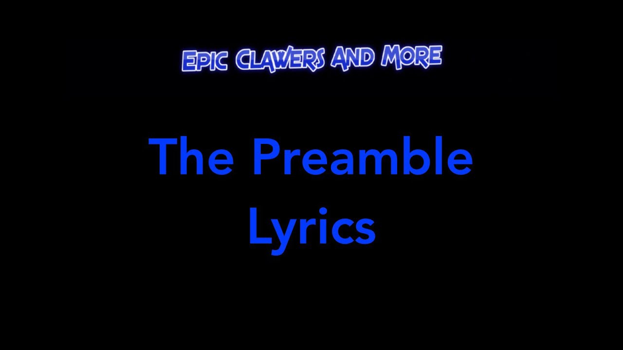 The Preamble- Lyrics - YouTube