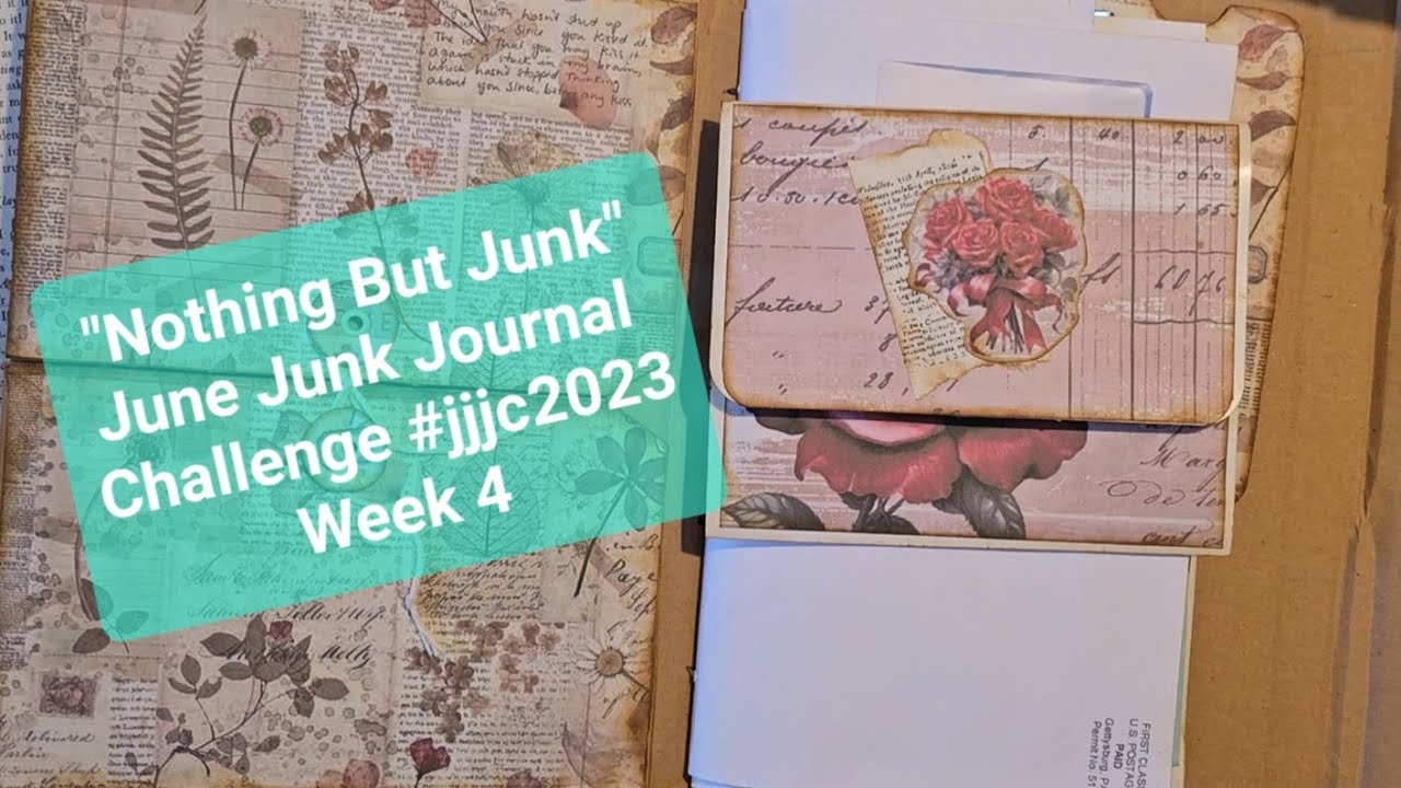 Week 4 - Decorating Our "Nothing But Junk" Journals! #jjjc2023 - YouTube