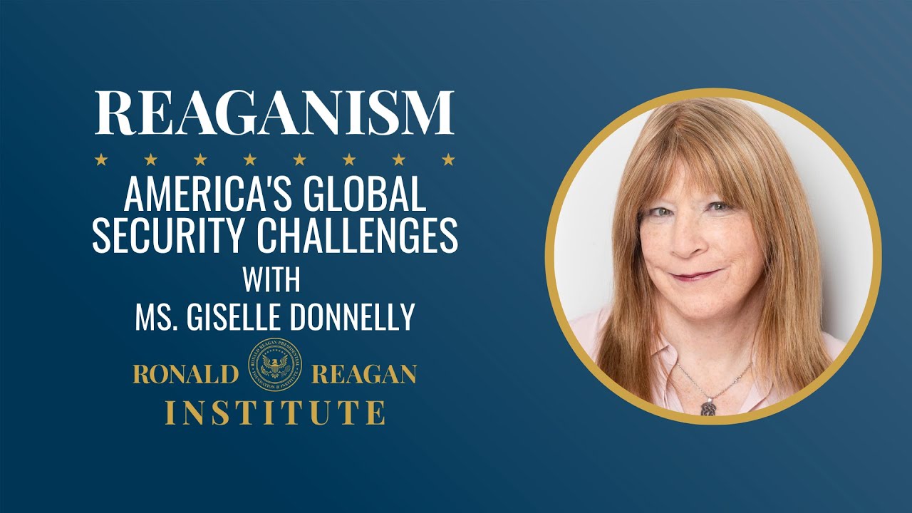 America’s Global Security Challenges with Giselle Donnelly - YouTube