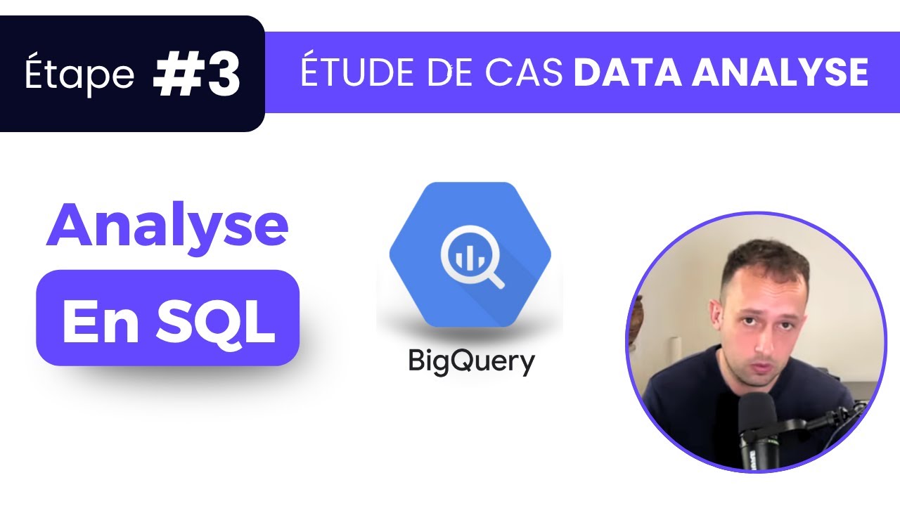 [Projet] Étape 3 : Exploration et analyse en SQL - YouTube