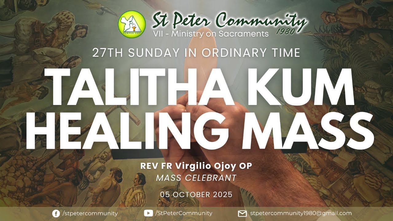 5 October 2025 | Talitha Kum Healing Mass | 27th Sunday in Ordinary ...